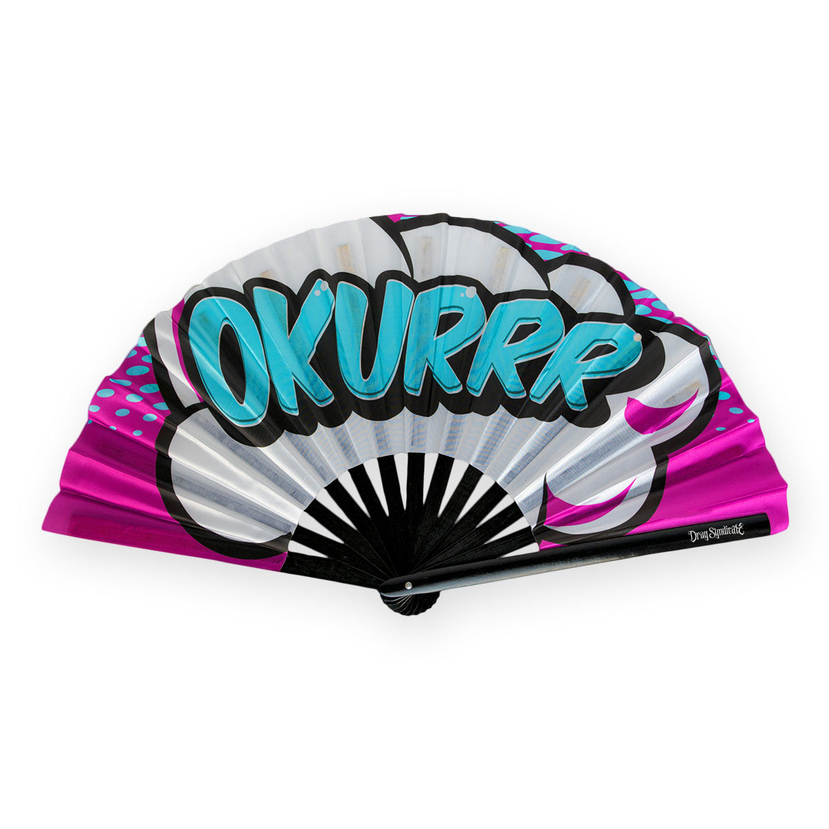 OKURRR FAN – Drag Syndicate